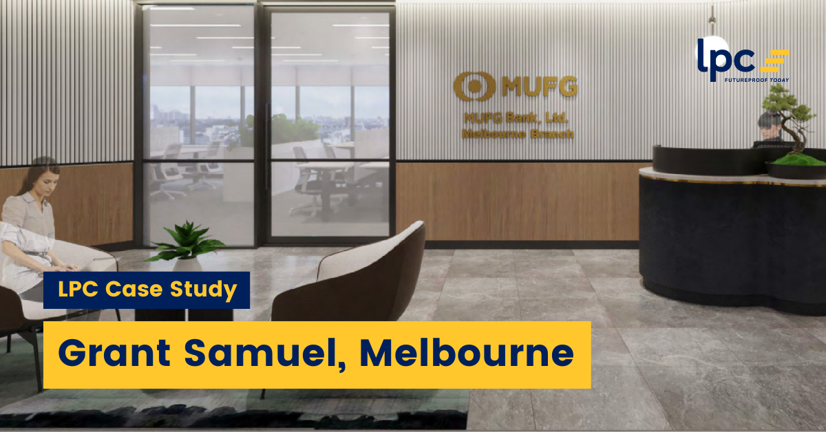 MUFG Bank, Melbourne | LPC Case Study | Case Studies | LPC